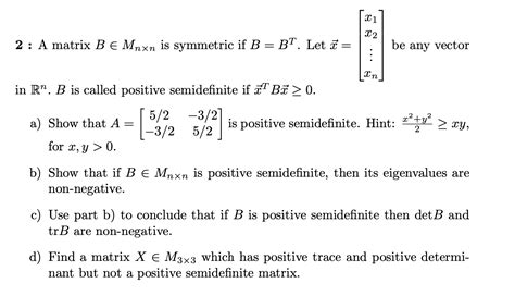 solved x 1 x2 2 a matrix b e mnxn is symmetric if b bt