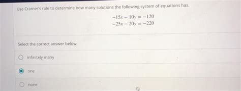 Solved Use Cramer S Rule To Determine How Many Solutions The Chegg Com