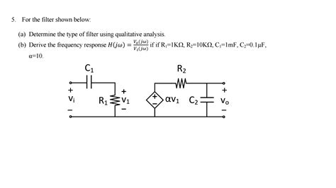 Solved For The Filter Shown Below A Determine The Type Chegg Com