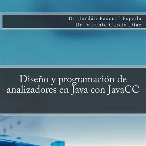 Libro Diseño Y Programación De Analizadores En Java Con Jav Meses Sin Interés