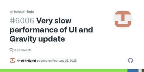 Very Slow Performance Of Ui And Gravity Update · Issue 6006 · Pi Hole