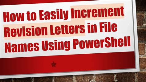 How To Easily Increment Revision Letters In File Names Using Powershell Youtube