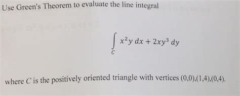 solved use green s theorem to evaluate the line integral