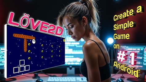 1 LÖve2d Beginner Tutorial Make Your First Simple Game Youtube