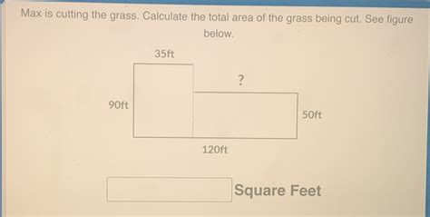 Solved Max Is Cutting The Grass Calculate The Total Area Of The Grass Being Cut See Figure