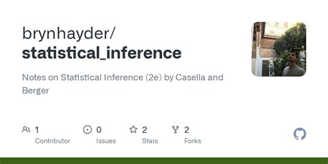 GitHub Brynhayder Statistical Inference Notes On Statistical Inference E By Casella And Berger