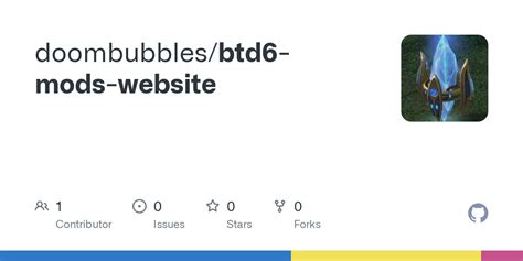 Github Doombubbles Btd6 Mods Website