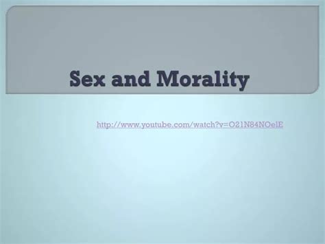 Ppt Sex And Morality Powerpoint Presentation Free Download Id2577024 Ppt Sex And Morality Powerpoint Presentation Free Download Id2577024