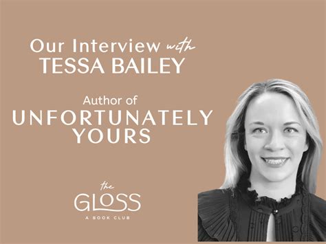 Interview With Tessa Bailey The Gloss