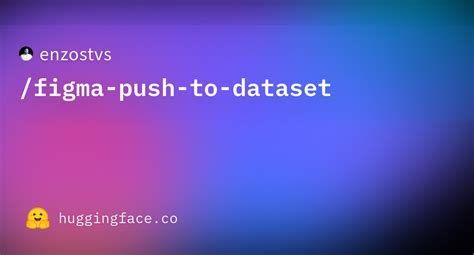 enzostvs figma push to dataset · datasets at hugging face