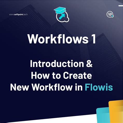 Workflows 1 Introduction And How To Create New Workflow Flowis