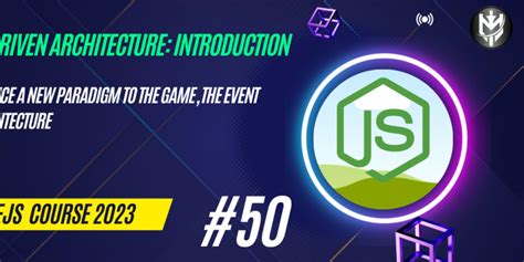50 Nodejs Course 2023 Events Driven Architecture Introduction Dev Community