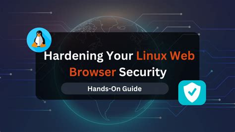 A Hands On Guide To Hardening Your Linux Web Browser Security Dracula Servers Tutorials