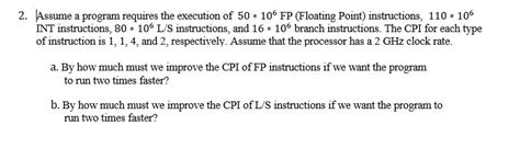 Solved 2 Assume A Program Requires The Execution Of 50