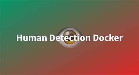 Human Detection Docker A Hugging Face Space By Cybercorejapan