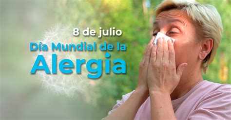 Día Mundial De La Alergia 8 De Julio Instituto De Salud Para El