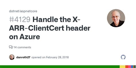 Handle The X Arr Clientcert Header On Azure · Issue 4129 · Dotnet