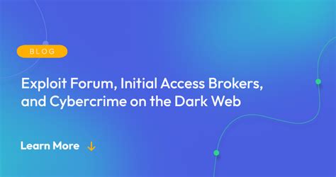 Exploit Forum Initial Access Brokers And Cybercrime On The Dark Web Flare