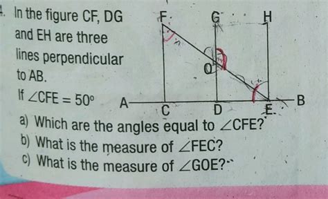 In The Figure C F D G And E H Are Three Lines StudyX