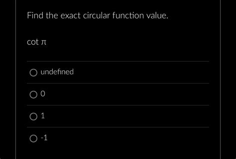 Solved Find The Exact Circular Function Chegg