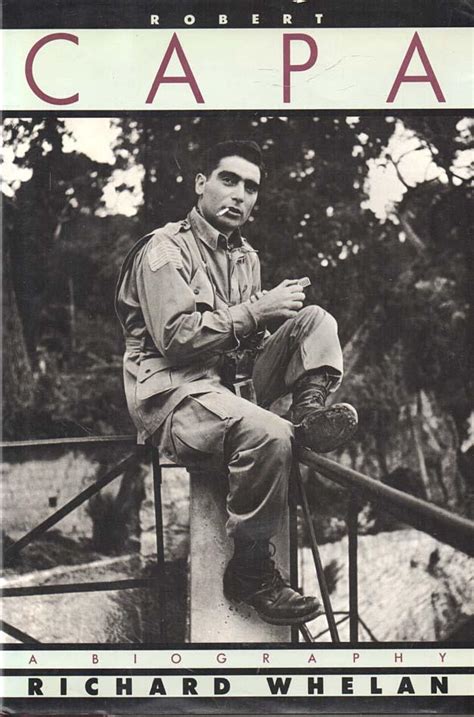 Robert Capa A Biography By Whelan Richard 1985 Lamdha Books
