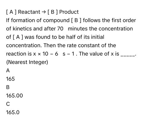 solved [ a ] reactant → [ b ] product if formation of compound [ b