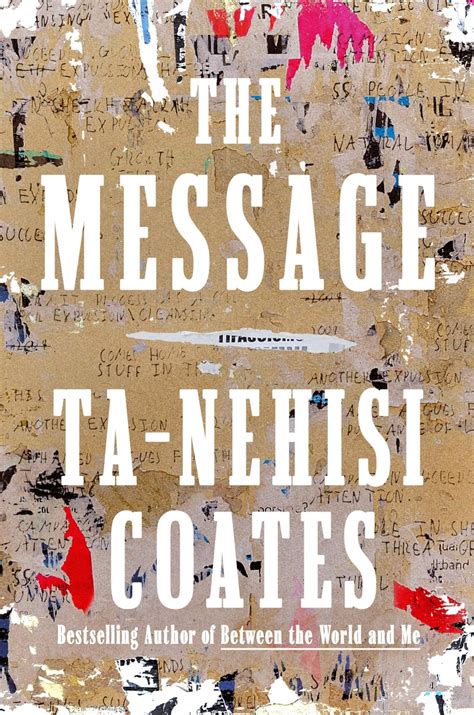 The Message By Ta Nehisi Coates
