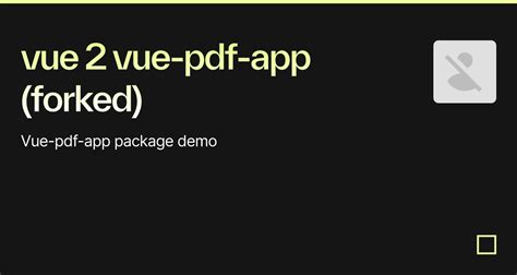 Vue 2 Vue Pdf App Forked Codesandbox