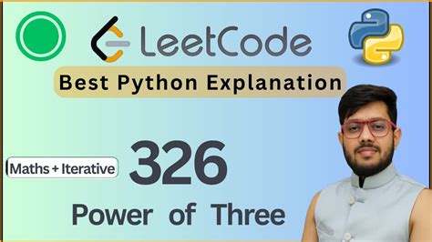 Leetcode 326 Power Of Three Math And Iterative Approaches Python