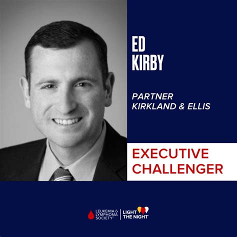 We Are Thrilled To Announce That Edward Kirby Of Kirkland And Ellis Is