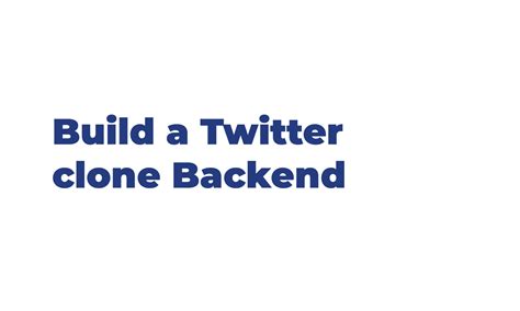 Online Course Build A Twitter Clone Backend From Coursera Project Network Class Central