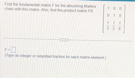 Solved Find The Fundamental Matrix F For The Absorbing