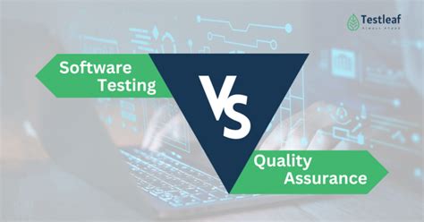 Software Testing Vs Quality Assurance QA Testleaf