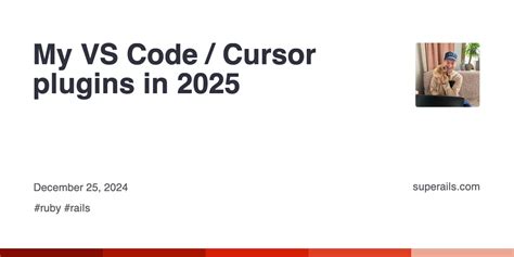 My Vs Code Cursor Plugins In 2025 Superails Blog