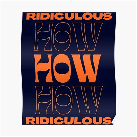 How Ridiculous Ridiculous Rexy Poster For Sale By Cookalexandra Redbubble