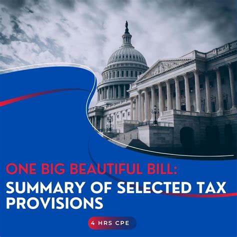 Big Beautiful Bill Act Summary • 4 Hr Online Cpe Course • Jn Cpe