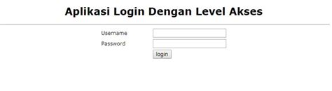 membuat hak akses user menggunakan level dengan php dan mysql belajar