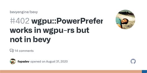 Wgpupowerpreferencehighperformance Works In Wgpu Rs But Not In Bevy · Issue 402