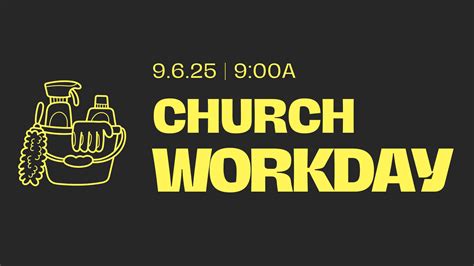 Church Workday — Lilburn First Baptist Church