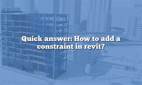Quick Answer How To Add A Constraint In Revit