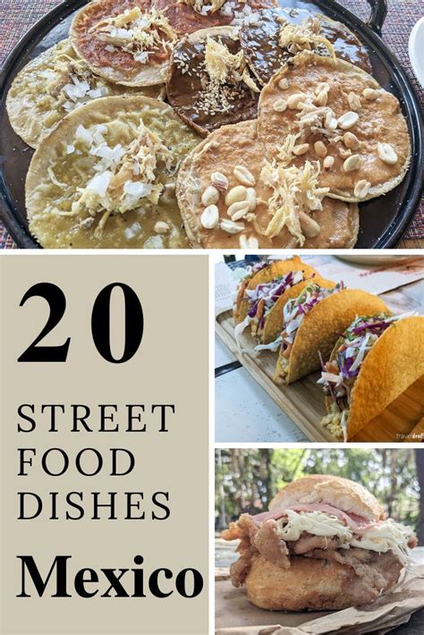 20 Mexican Street Food Dishes You Must Try Mexican Street Food