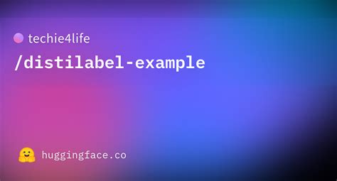 Techie4lifedistilabel Example · Datasets At Hugging Face
