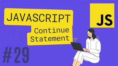 Javascript Tutorial 29 Continue Statement Youtube