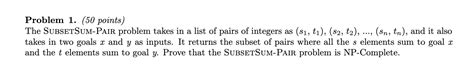 Solved Problem 1 50 Points The SUBSETSUM PAIR Problem Chegg Com