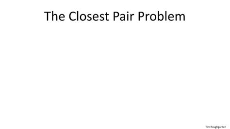 Ppt Closest Pair I Powerpoint Presentation Free Download Id2672877