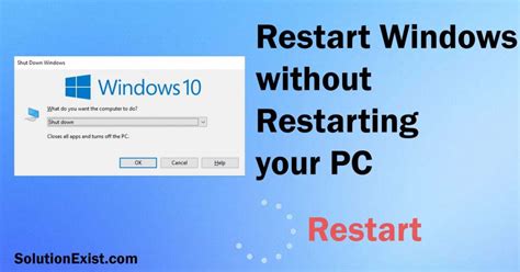 How To Restart Windows Without Restarting Your Pc