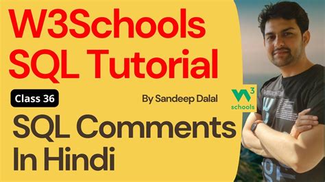 W3schools Sql Tutorial Class 36 Sql Comments By Sandeep Dalal Cse