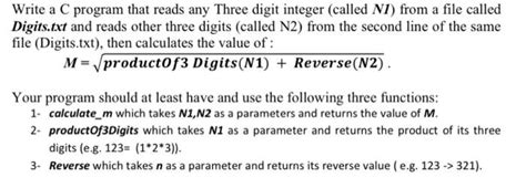 Solved Write A C Program That Reads Any Three Digit Integer