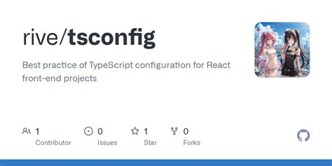 Github Rivetsconfig Best Practice Of Typescript Configuration For