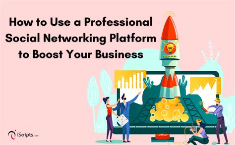 how to use a social networking platform for your business